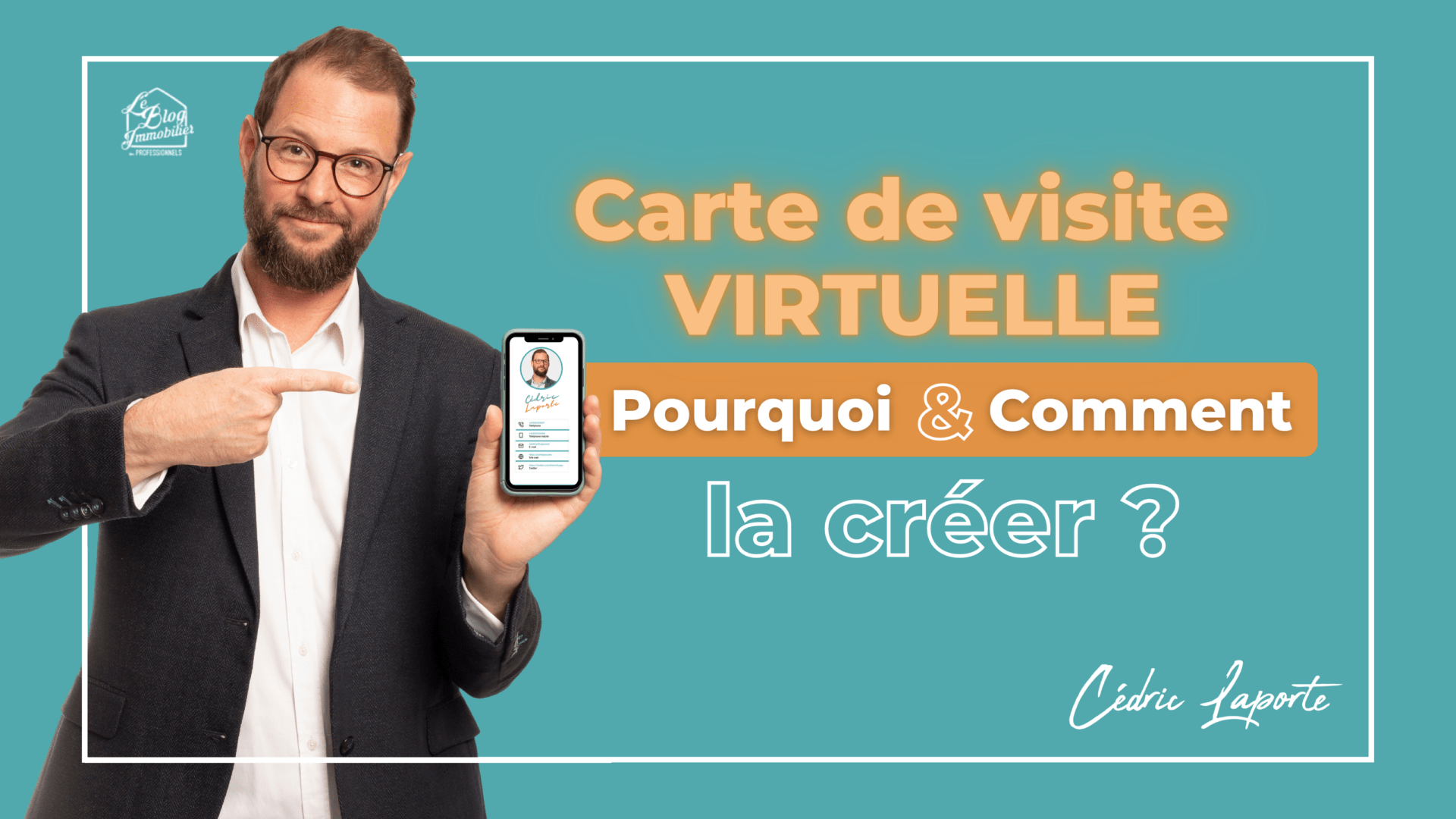 Carte de Visite Virtuelle en Immobilier | Pourquoi et Comment la Créer